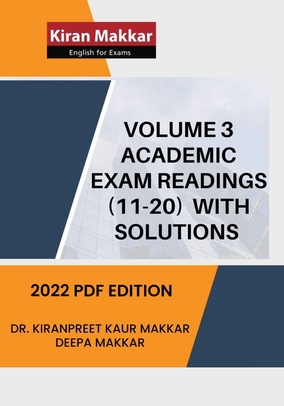 Volume 3 Academic Exam Readings (11 -20) with Solutions - makkarIELTS